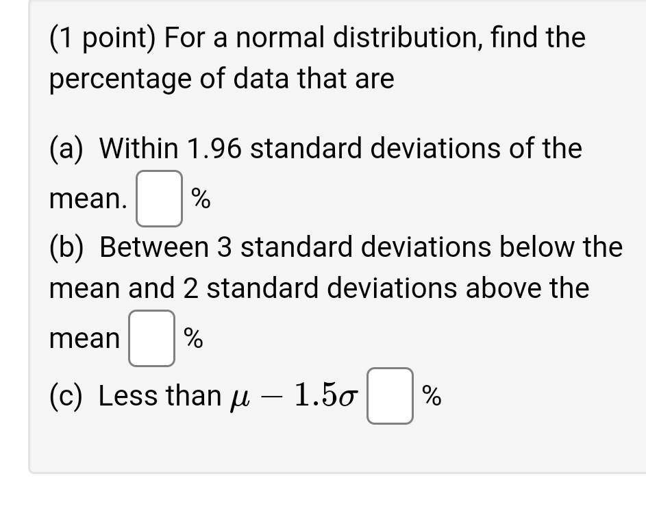 Solved 1 Point For A Normal Distribution Find The Chegg solved-1-point-for-a-normal-distribution-find-the-chegg