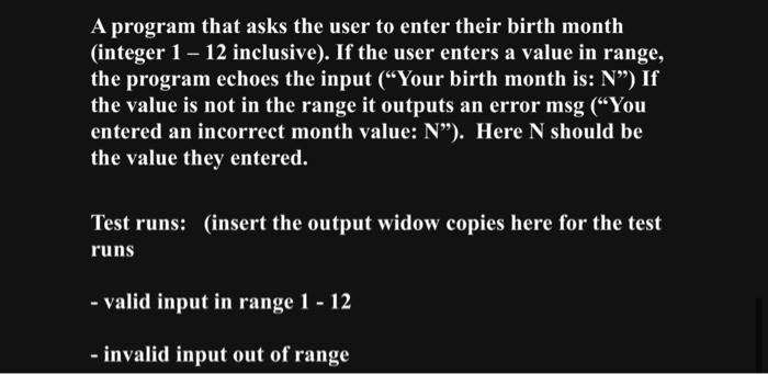 Solved A program that asks the user to enter their birth | Chegg.com