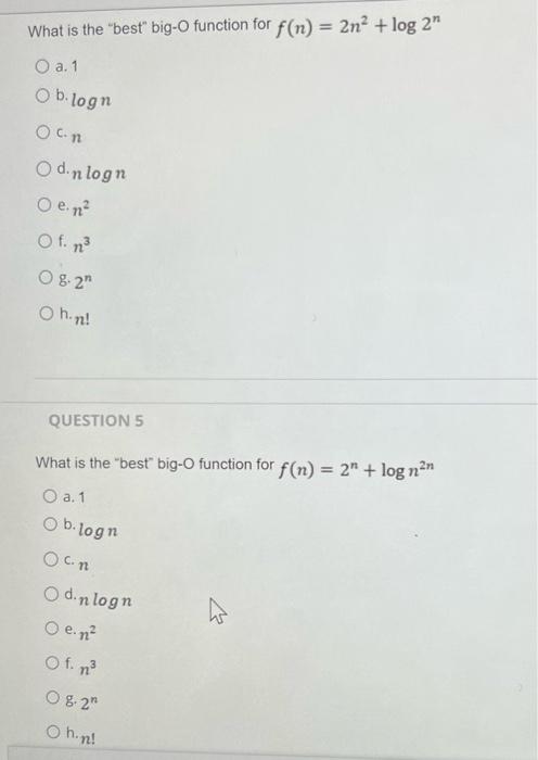 Solved What is the "best" big-O function for f(n)=2n2+log2n | Chegg.com