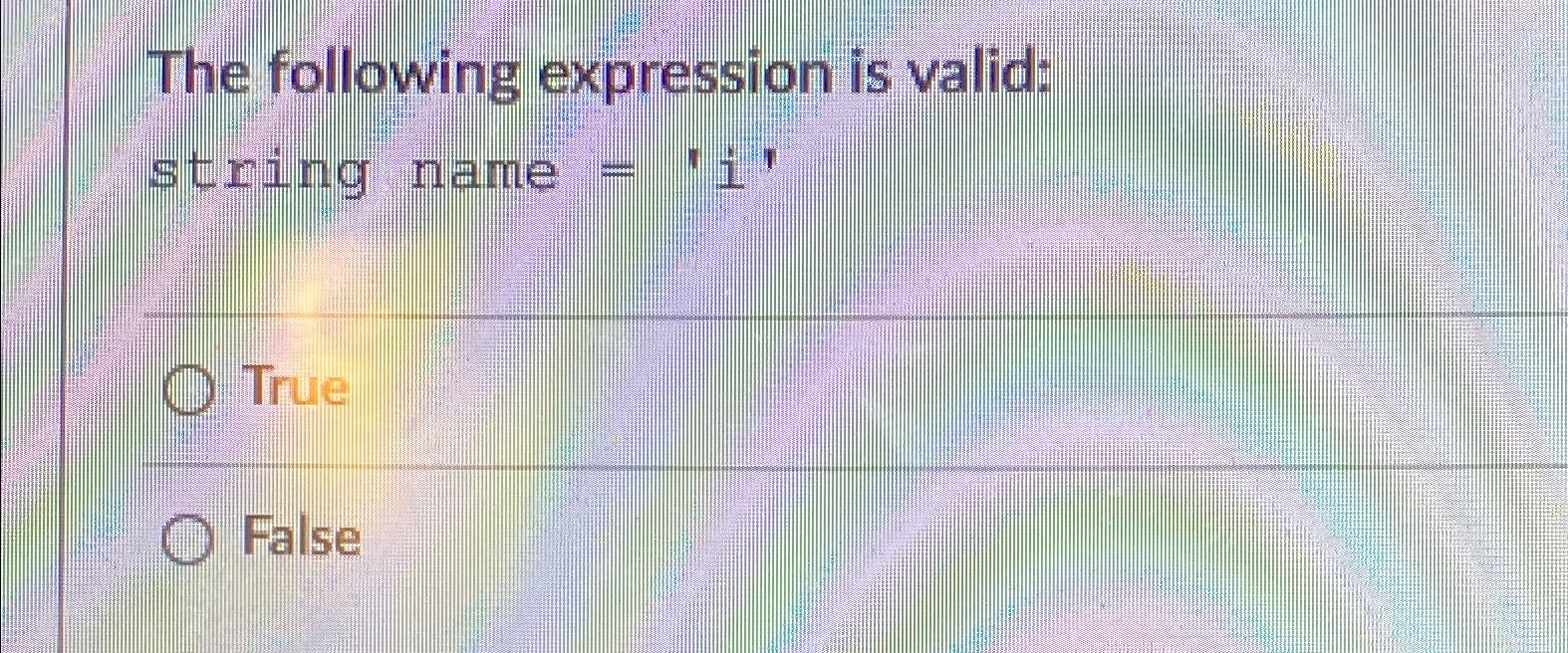 Solved The following expression is valid: string name | Chegg.com