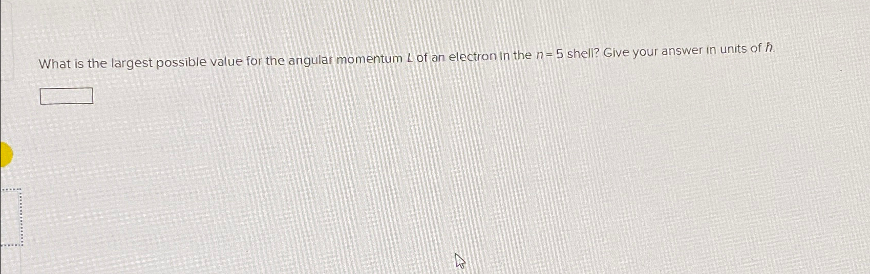 Solved What is the largest possible value for the angular | Chegg.com