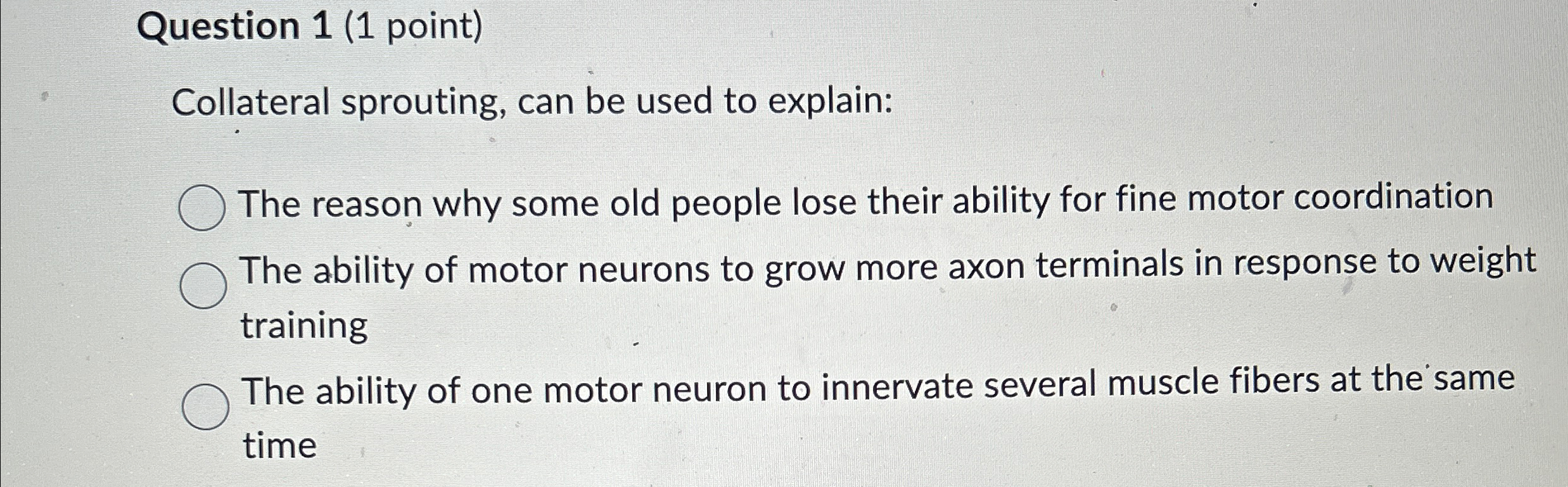 Solved Question 1 (1 ﻿point)Collateral sprouting, can be | Chegg.com