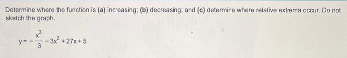 Solved Determine where the function is (a) increasing; (b) | Chegg.com