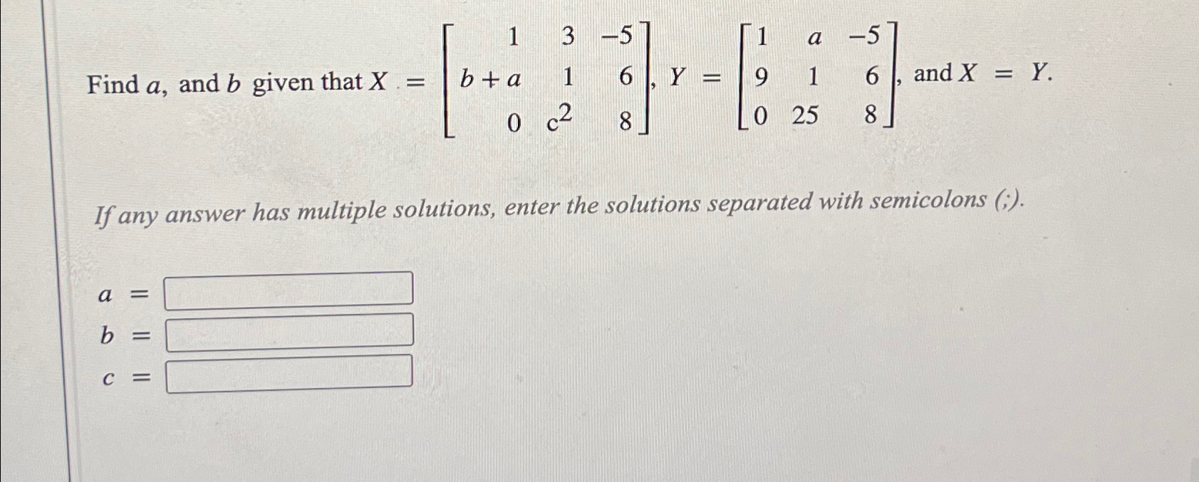 Solved Find a, ﻿and b ﻿given that | Chegg.com