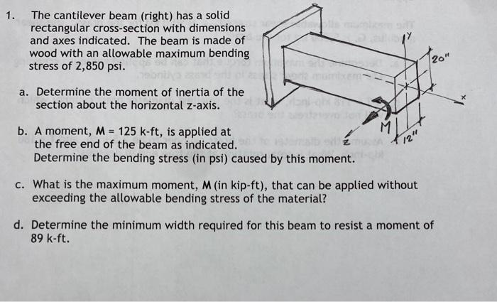Solved 1. The cantilever beam (right) has a solid | Chegg.com