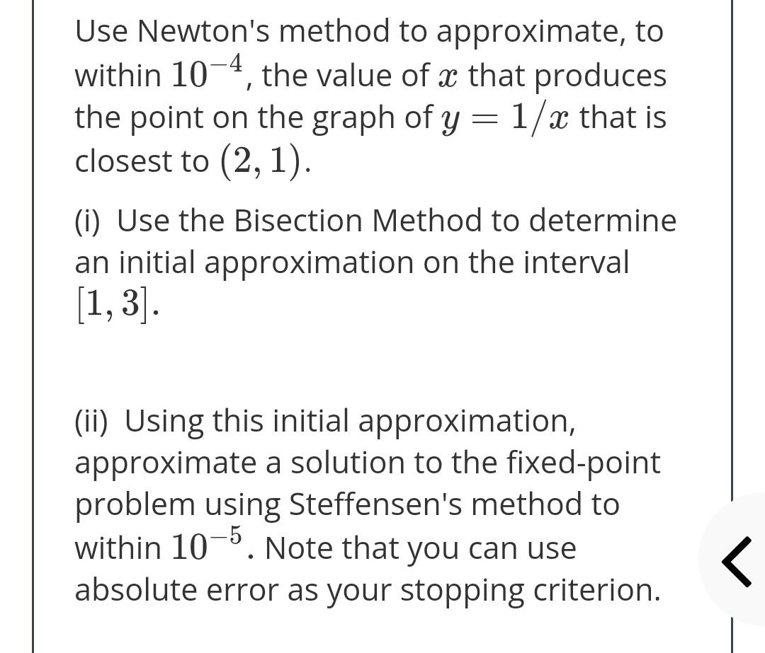 Solved Use Newtons Method To Approximate To Within 10−4