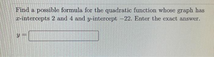 Solved Find A Possible Formula For The Quadratic Function 1347