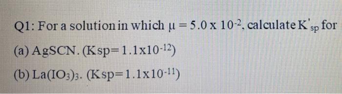 Solved Q1: For a solution in which u = 5.0 x 10-2. calculate | Chegg.com