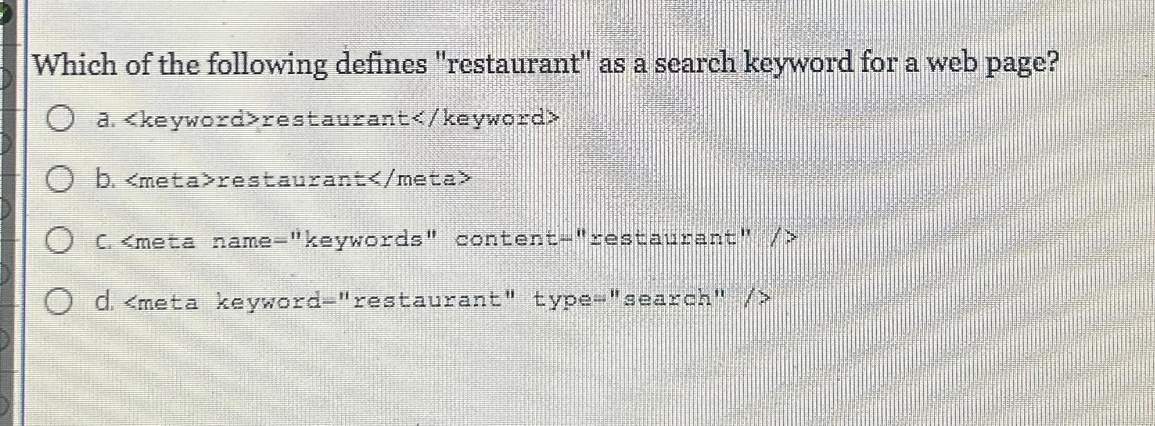 Solved Which of the following defines "restaurant" as a | Chegg.com