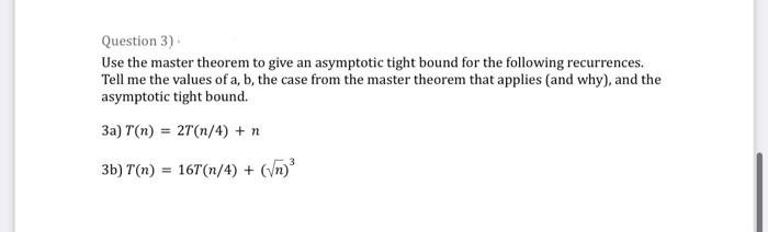 Solved Use the master theorem to give an asymptotic tight | Chegg.com
