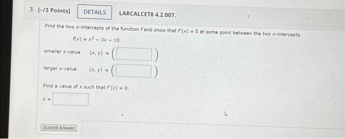 Solved Find the two x-intercepts of the function f and show | Chegg.com