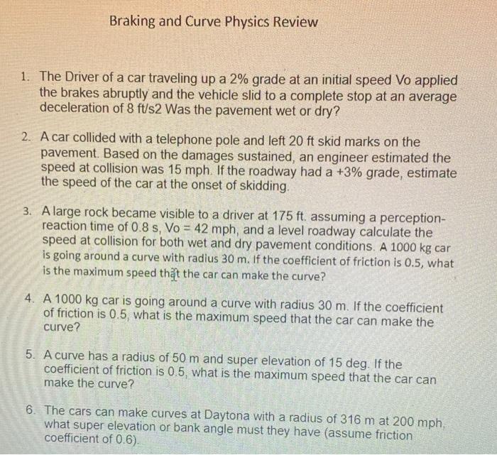Solved Braking and Curve Physics Review 1. The Driver of a | Chegg.com