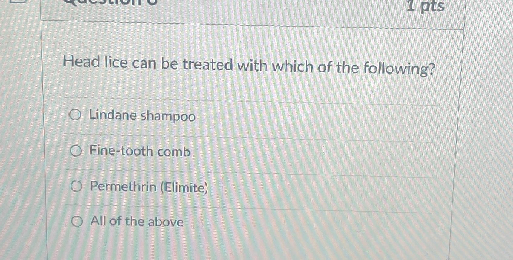 Solved Head lice can be treated with which of the | Chegg.com