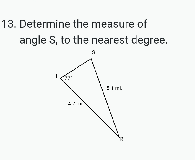 Solved Determine the measure of angle S, ﻿to the nearest | Chegg.com