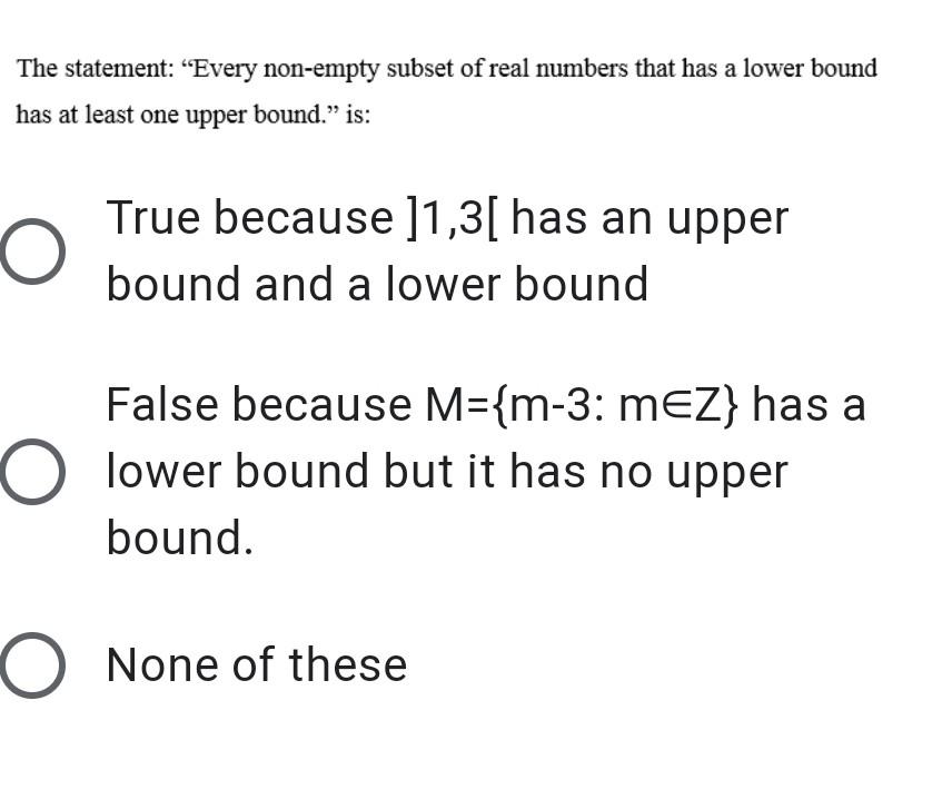 Solved The Statement “every Non Empty Subset Of Real 