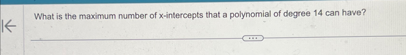 Solved What is the maximum number of x-intercepts that a | Chegg.com