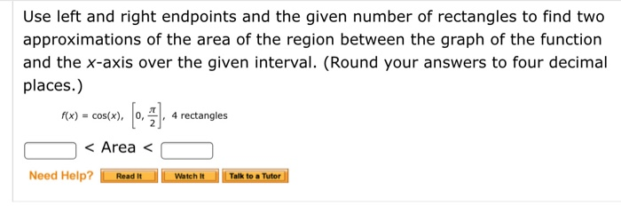 Solved Use left and right endpoints and the given number of | Chegg.com