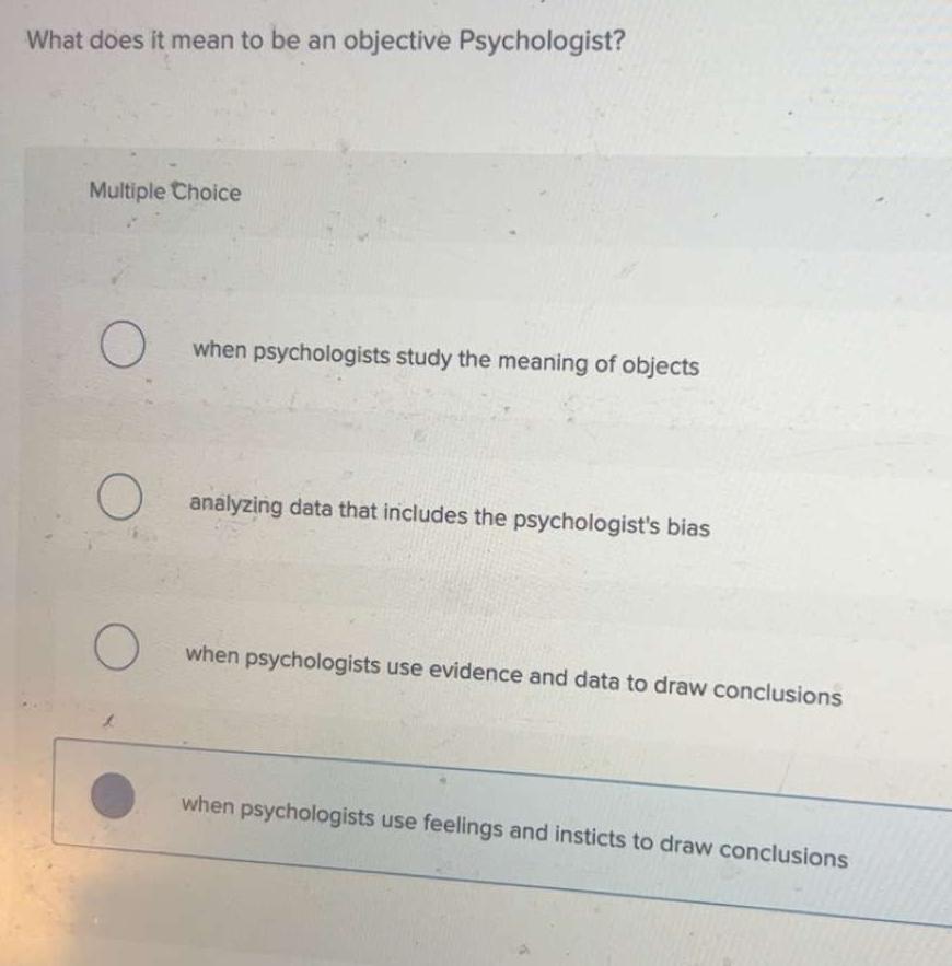 Solved What does it mean to be an objective | Chegg.com