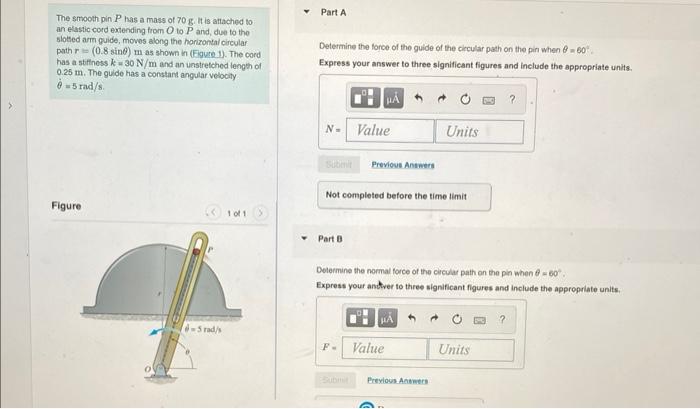 Solved The smooth pin P has a mass of 70 g it is aftached | Chegg.com