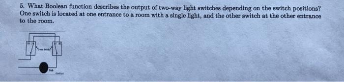 Solved 5. What Boolean function describes the output of | Chegg.com