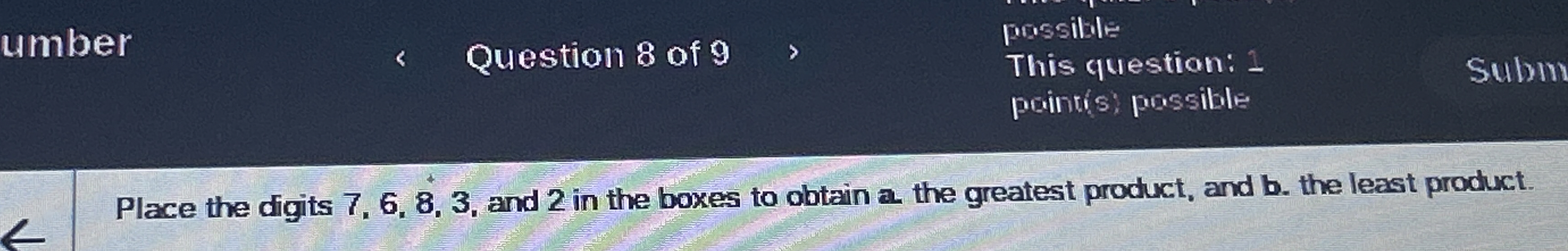 Solved Place the digits 7,6,8,3, ﻿and 2 ﻿in the boxes to | Chegg.com