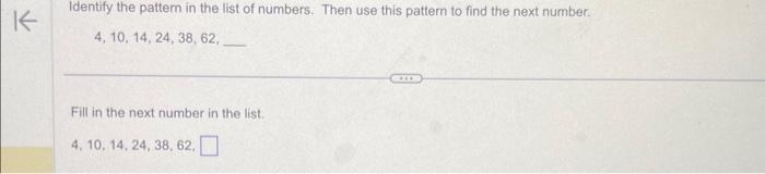 Solved Identify the pattern in the list of numbers. Then use | Chegg.com