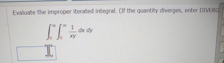 Solved Evaluate the improper iterated integral. (If the | Chegg.com