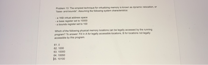Solved Problem 13: The simplest technique for virtualizing | Chegg.com