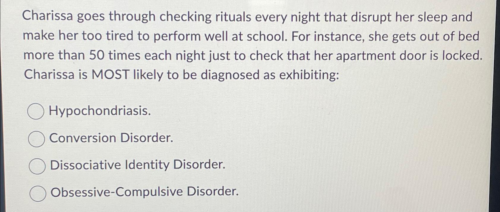 Solved Charissa goes through checking rituals every night | Chegg.com