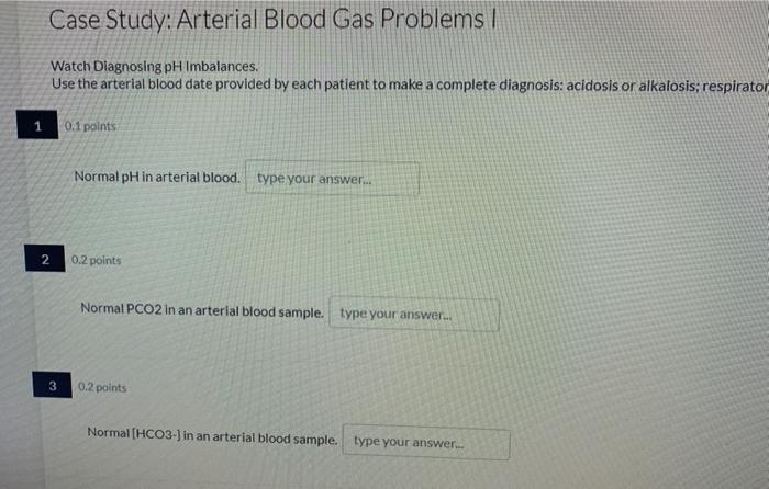 Solved Case Study: Arterial Blood Gas Problems Watch | Chegg.com