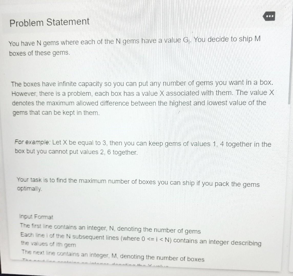 Solved ... Problem Statement You have N gems where each of | Chegg.com
