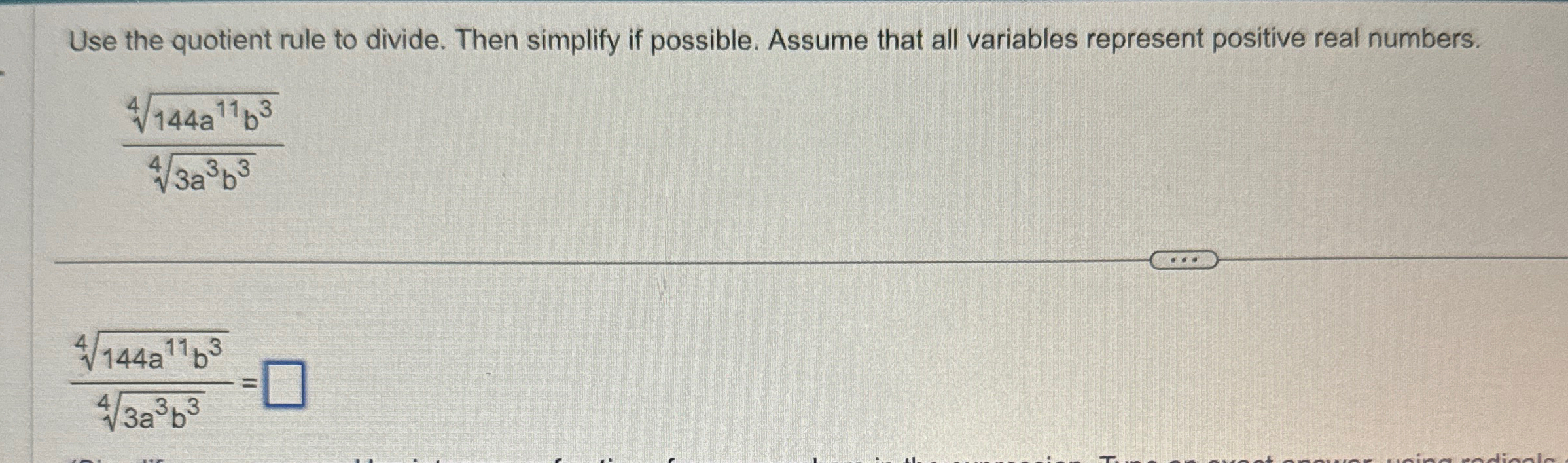 Solved Use the quotient rule to divide. Then simplify if | Chegg.com