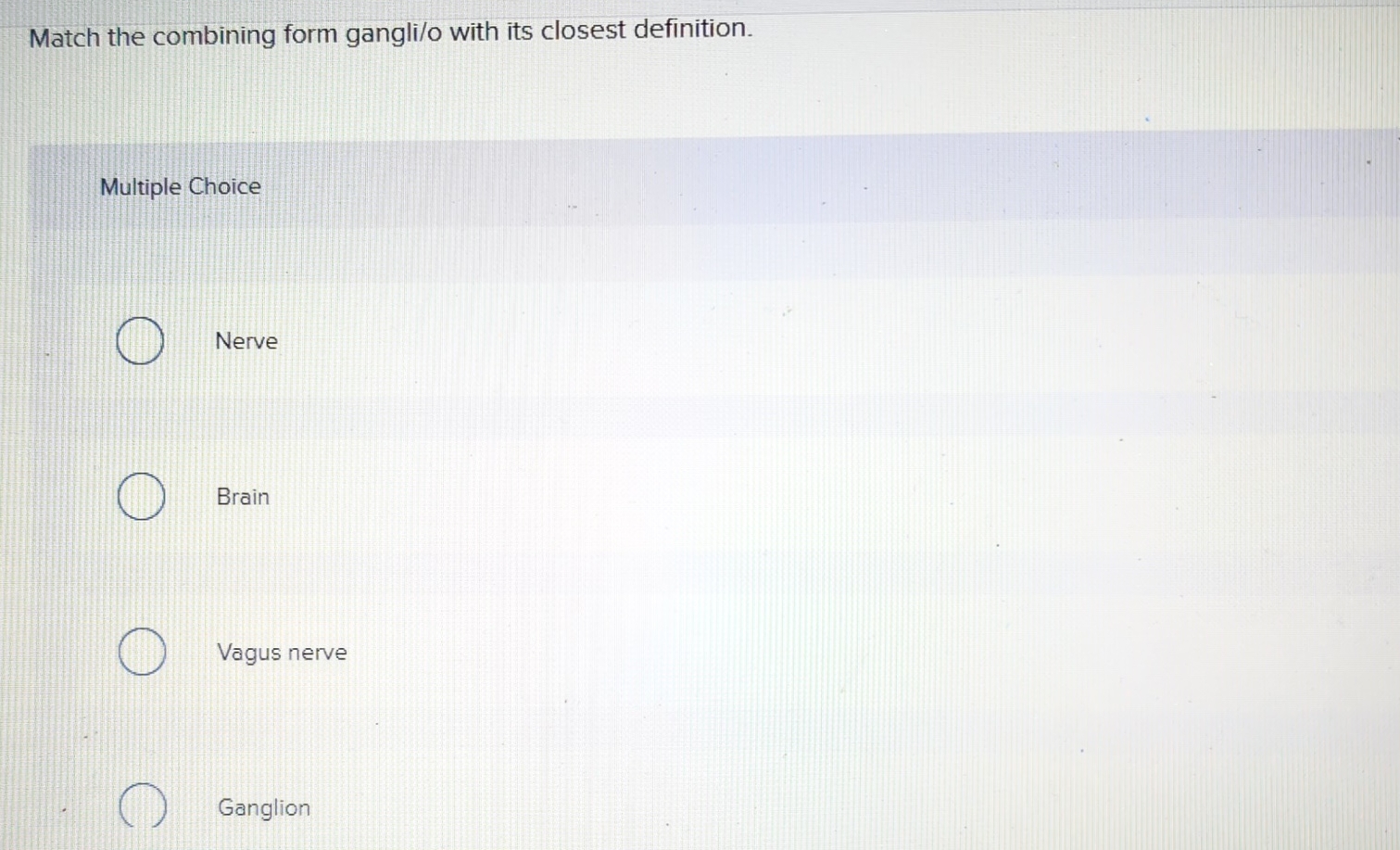 Solved Match the combining form gangli/o with its closest | Chegg.com