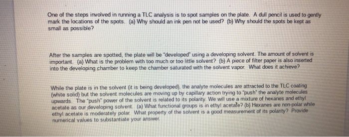 Solved One of the steps involved in running a TLC analysis | Chegg.com