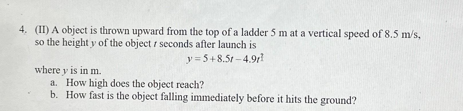 Solved (II) ﻿A object is thrown upward from the top of a | Chegg.com