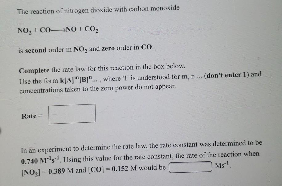Solved The reaction of nitrogen dioxide with carbon monoxide | Chegg.com