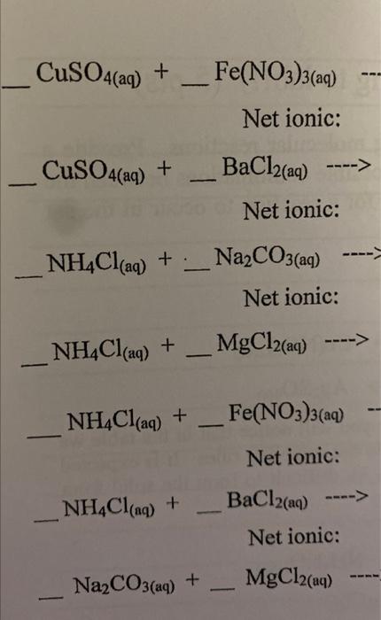 Solved CuSO4(aq)+…Fe(NO3)3(aq) Net ionic: CuSO4(aq)+…BaCl2( | Chegg.com