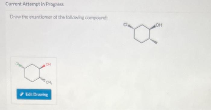 Solved Draw the enantiomer of the following compound: | Chegg.com