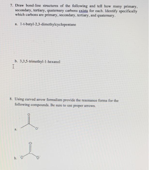 Solved 7. Draw bond-line structures of the following and | Chegg.com