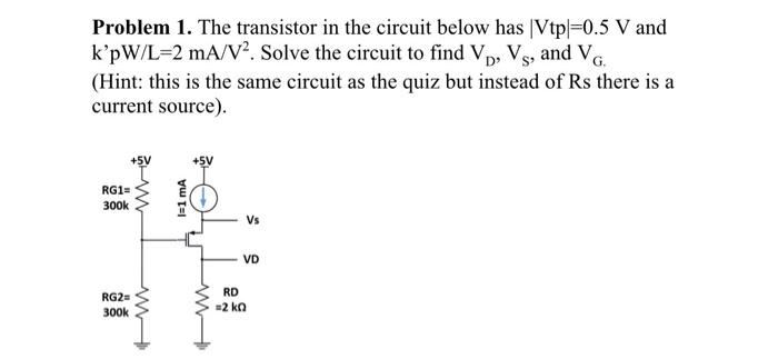 Solved Problem 1. The transistor in the circuit below has | Chegg.com