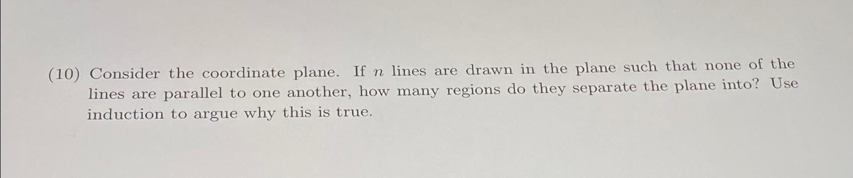 Solved (10) ﻿Consider the coordinate plane. If n ﻿lines are | Chegg.com