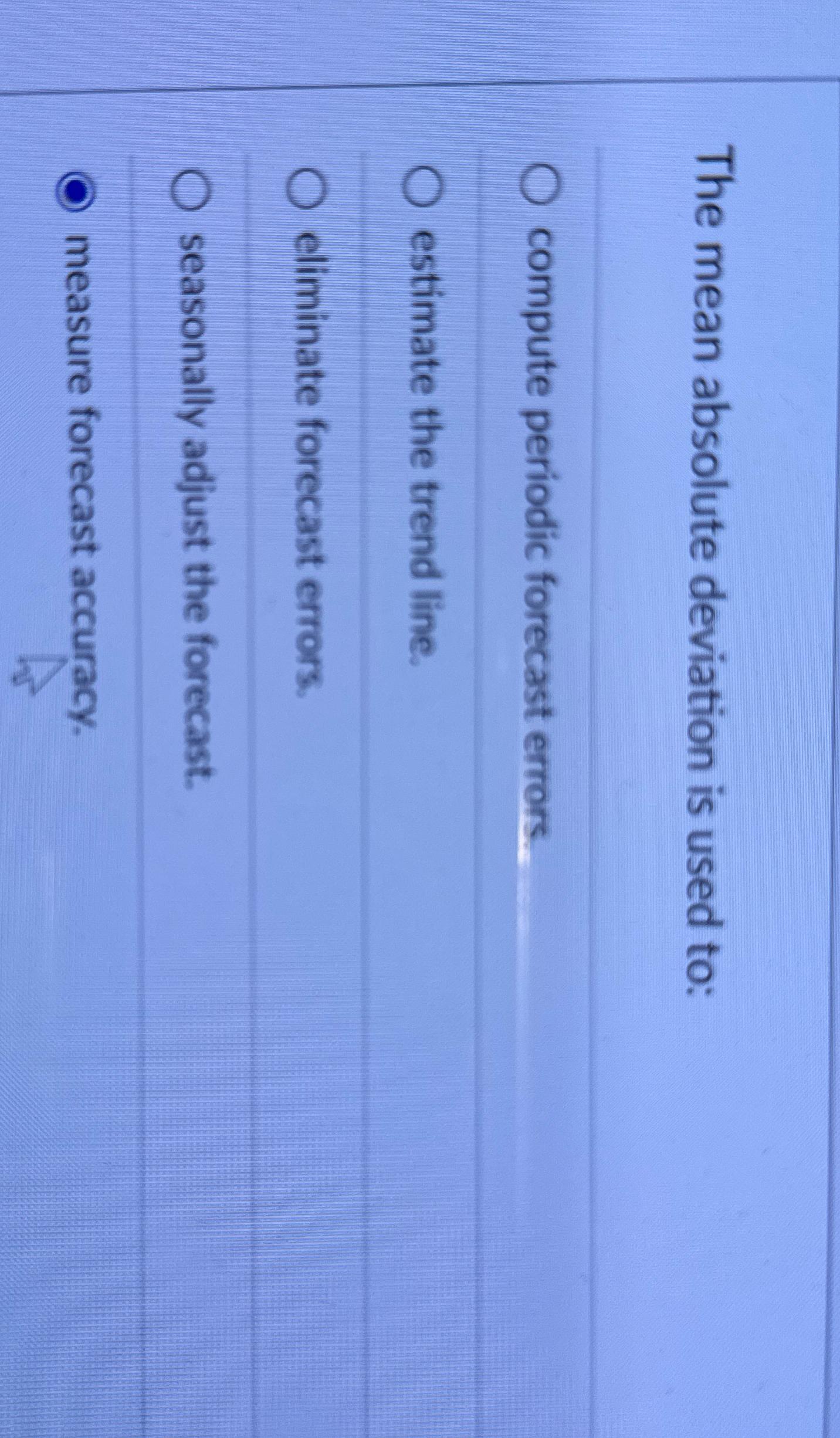 Solved The Mean Absolute Deviation Is Used To compute Chegg