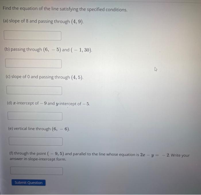 Solved Find the equation of the line satisfying the | Chegg.com