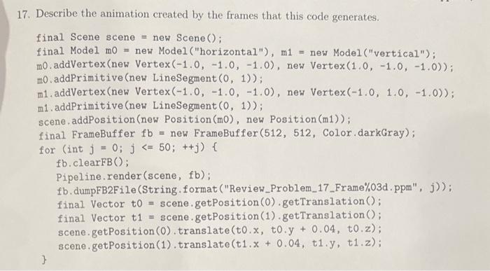 Solved 17. Describe the animation created by the frames that | Chegg.com