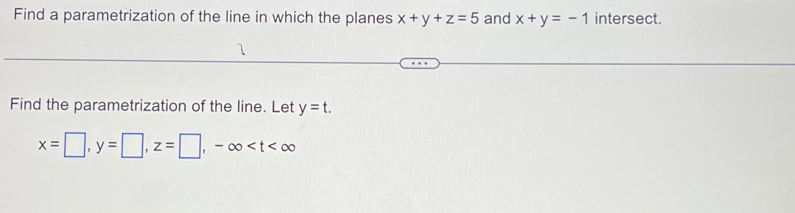 Solved Find A Parametrization Of The Line In Which The
