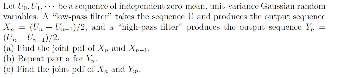 Let U0,U1,cdots be a sequence of independent | Chegg.com