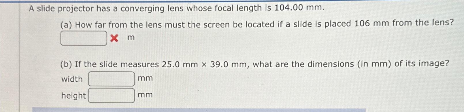 Solved A slide projector has a converging lens whose focal | Chegg.com