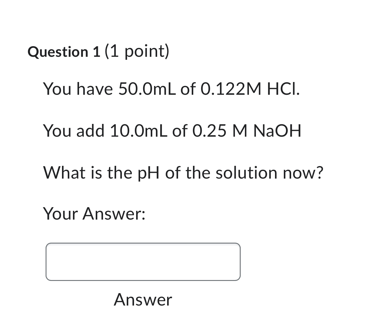 Solved Question 1 (1 ﻿point)You have 50.0mL ﻿of | Chegg.com