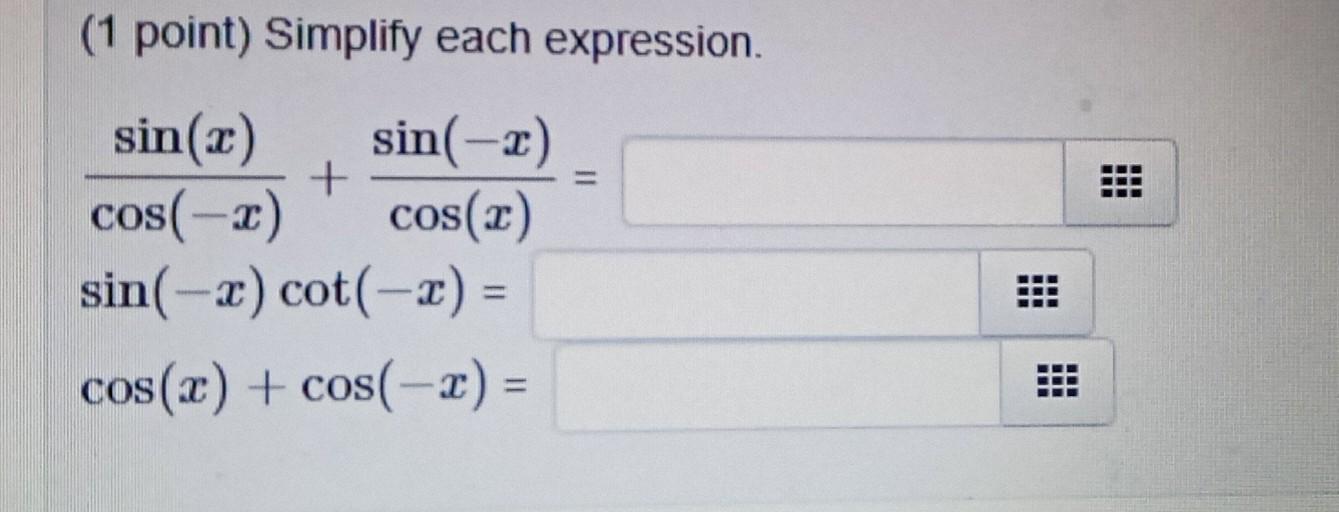 Solved (1 point) Simplify each expression. | Chegg.com