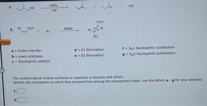 Solved 2. a= Proton transfer d= E1 Elimination f=SN1 | Chegg.com
